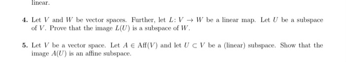 Solved linear. 4. Let V and W be vector spaces. Further, let | Chegg.com