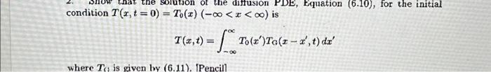 Solved Show That The Solution Of The Diffusion Pde Equation