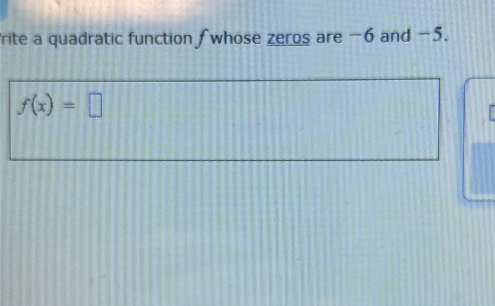 Solved rite a quadratic function f ﻿whose zeros are -6 ﻿and | Chegg.com