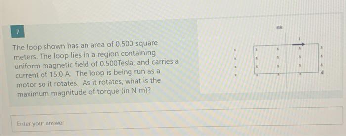 Solved The loop shown has an area of 0.500 square meters. | Chegg.com
