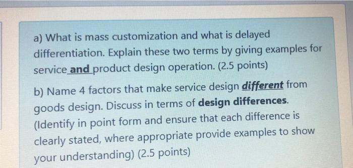 Solved a) What is mass customization and what is delayed | Chegg.com