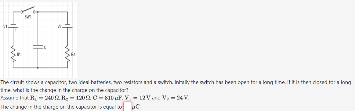 Solved The circuit shows a capacitor, two ideal batteries, | Chegg.com