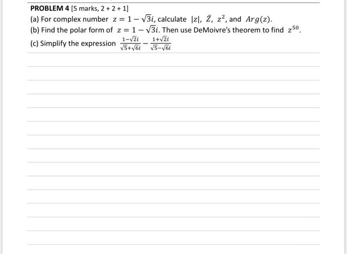 Solved PROBLEM 4 [5 marks, 2 + 2 + 1] (a) For complex number | Chegg.com