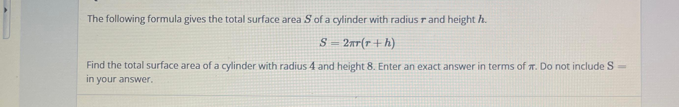 Solved The following formula gives the total surface area S | Chegg.com