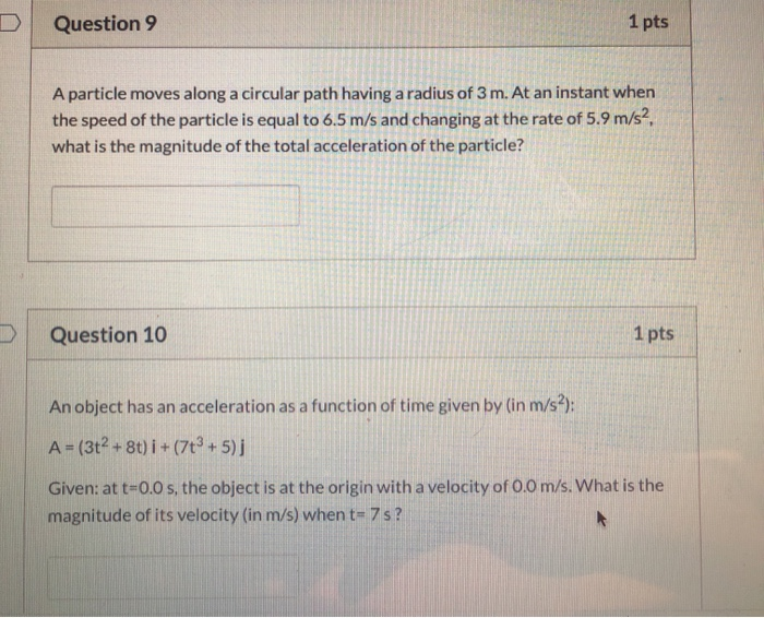 Solved Question 9 1 pts A particle moves along a circular | Chegg.com