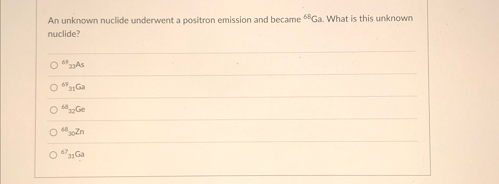 Solved An unknown nuclide underwent a positron emission and | Chegg.com