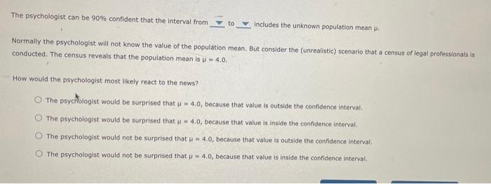 Solved 4 A Confidence Interval For Estimating The Mean An 0599