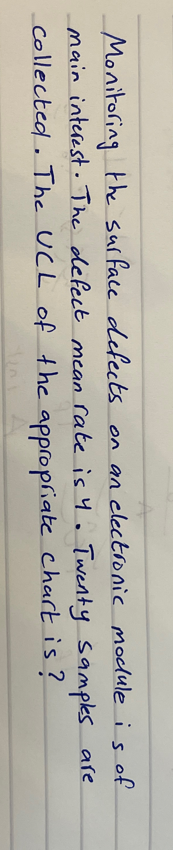 Solved Monitoring the surface defects on an electronic | Chegg.com