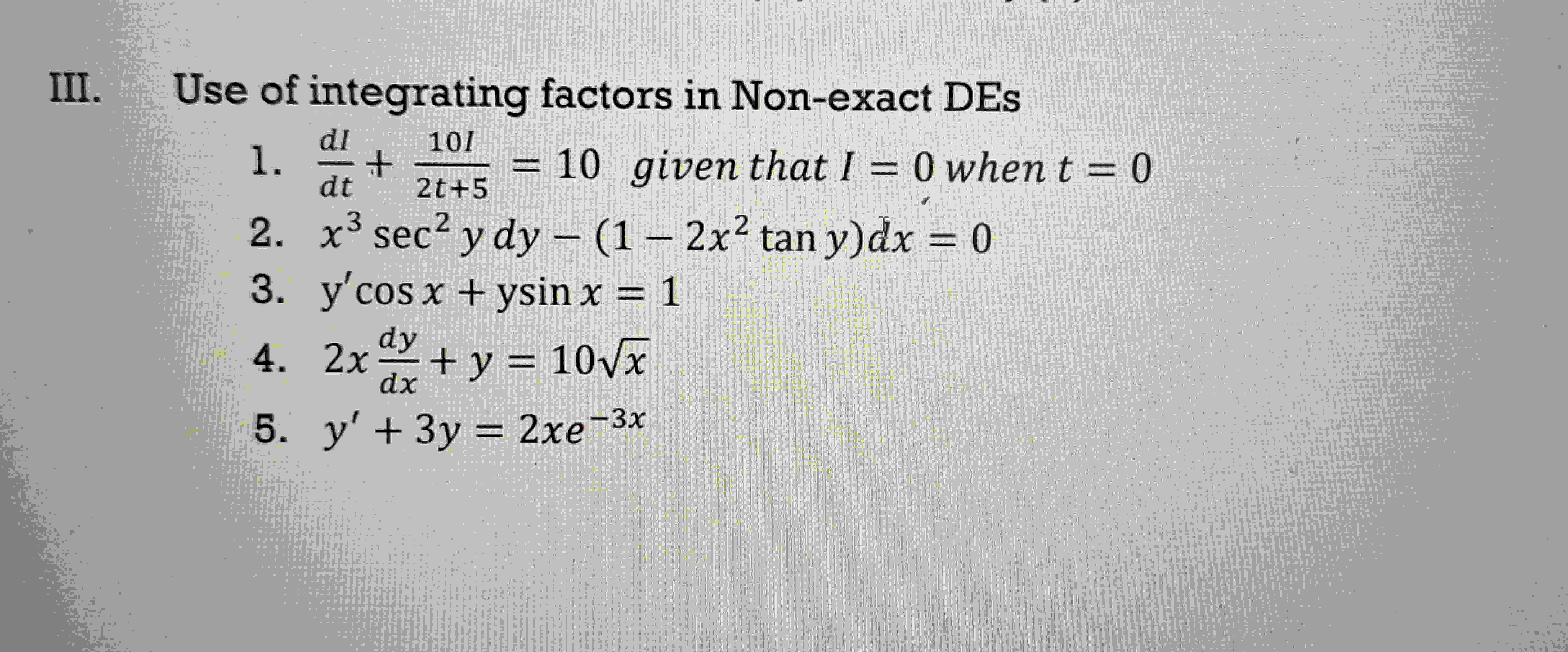 Solved III. Use of integrating factors in Non-exact | Chegg.com