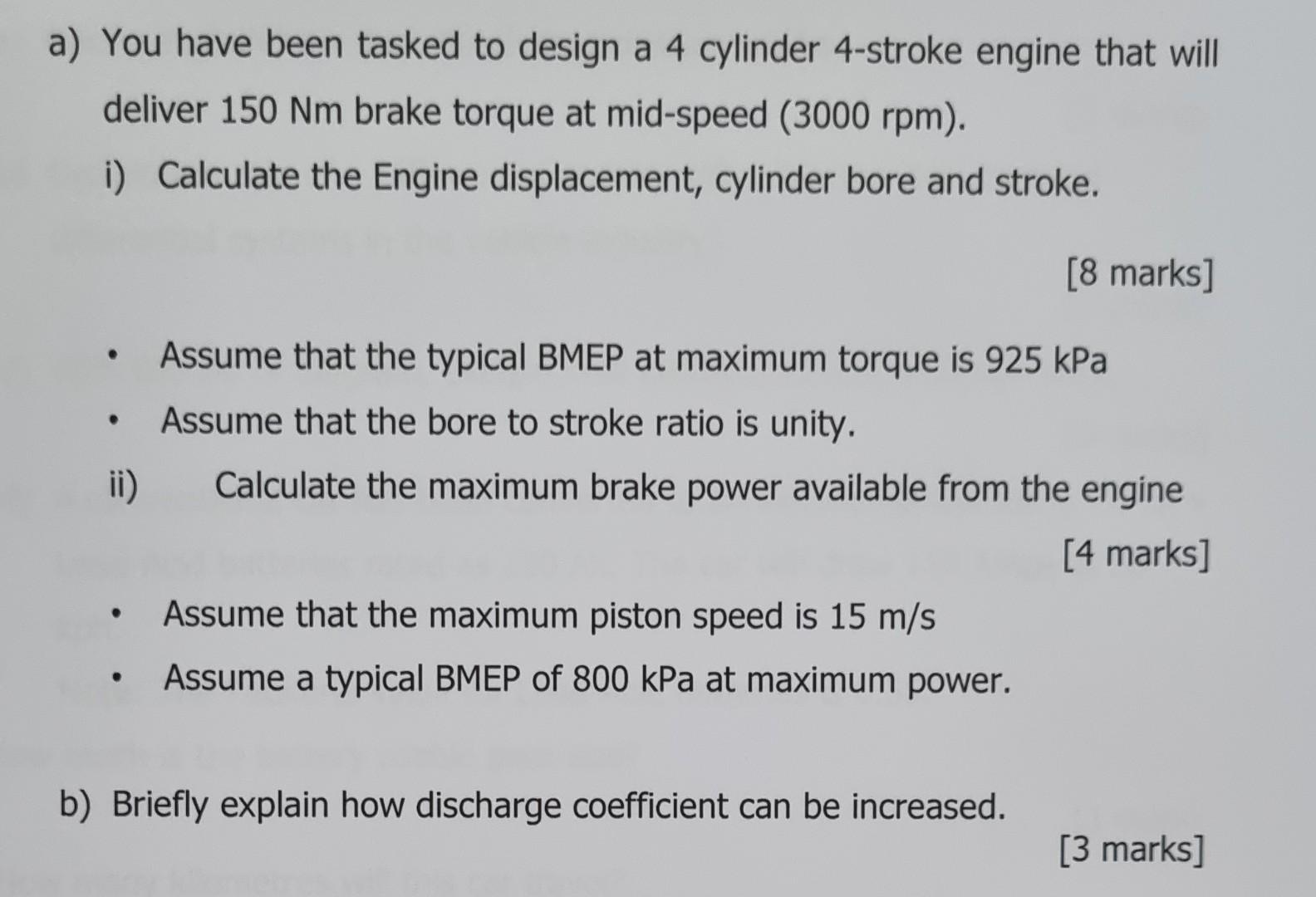 Solved a) You have been tasked to design a 4 cylinder | Chegg.com
