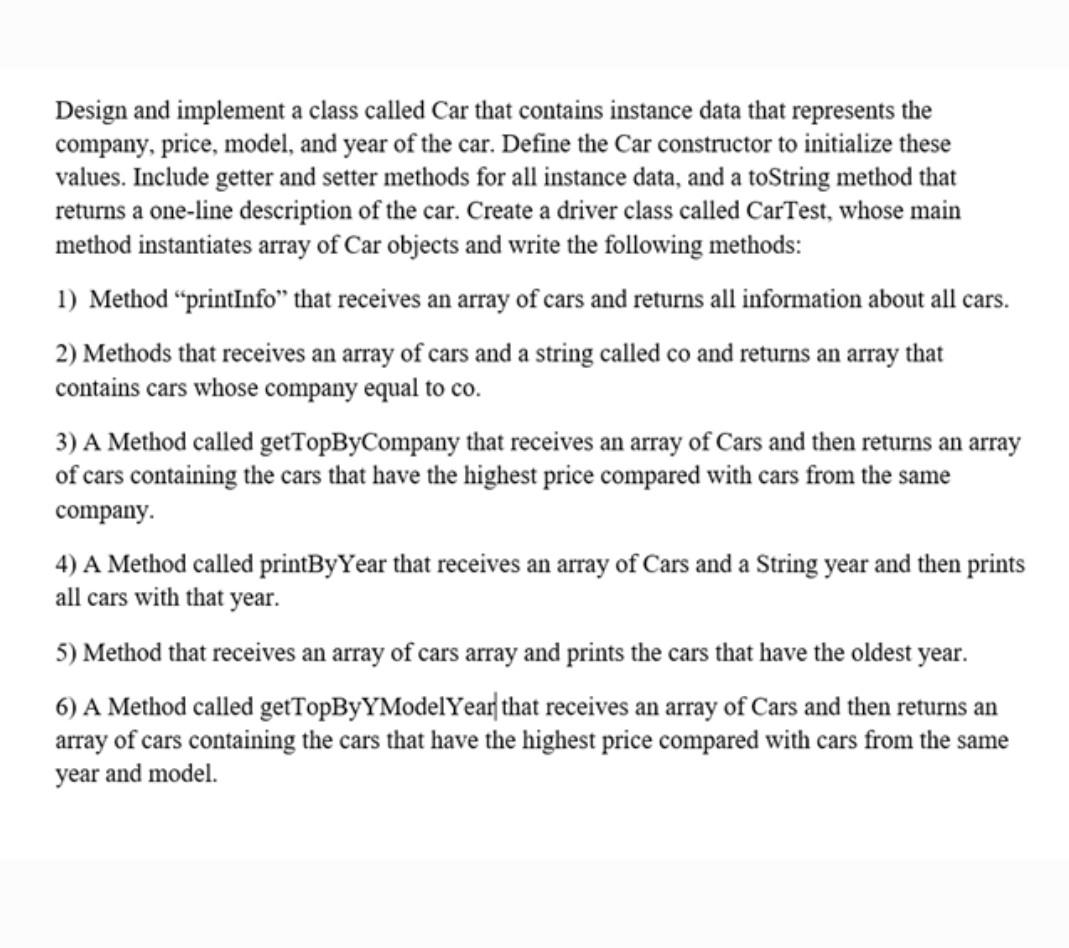 Solved Design and implement a class called Car that contains | Chegg.com