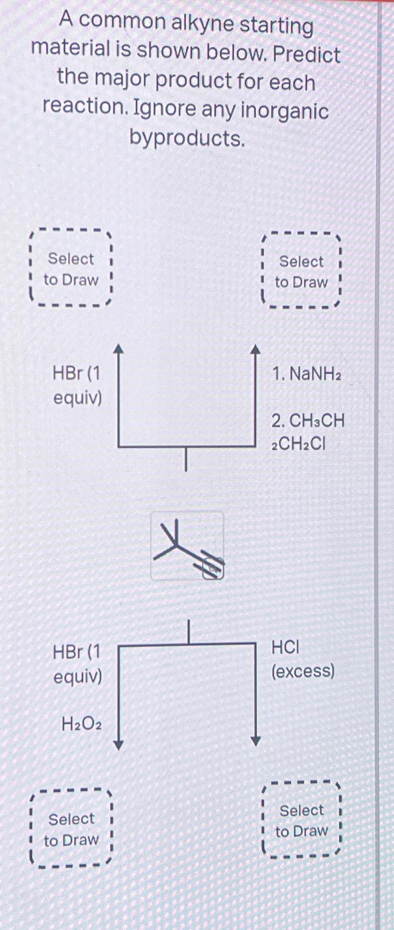 Solved A common alkyne starting material is shown below. | Chegg.com