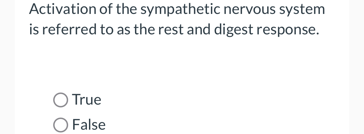 Solved Activation of the sympathetic nervous system is | Chegg.com
