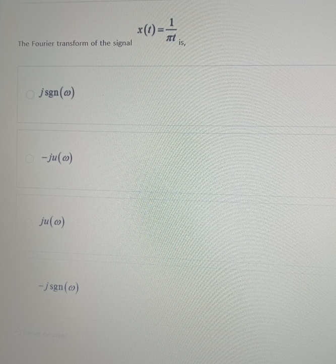 Solved x(t)=1πtThe Fourier transform of the signal | Chegg.com