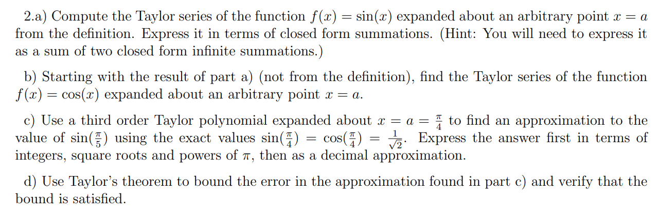 Solved 2.a) ﻿Compute the Taylor series of the function | Chegg.com