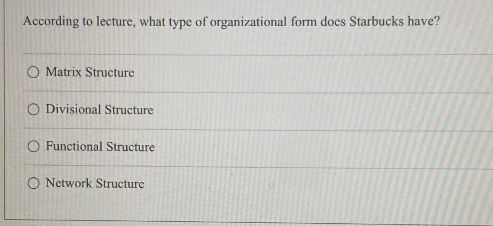 Solved According to lecture, what type of organizational | Chegg.com
