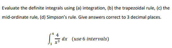 Solved Evaluate the definite integrals using (a) | Chegg.com