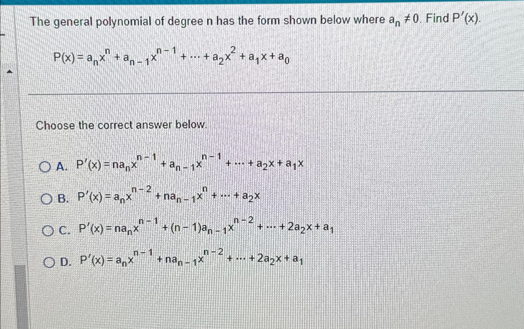Solved The general polynomial of degree n has the form shown | Chegg.com