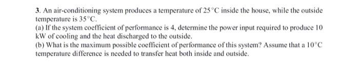 Solved 3. An air-conditioning system produces a temperature | Chegg.com
