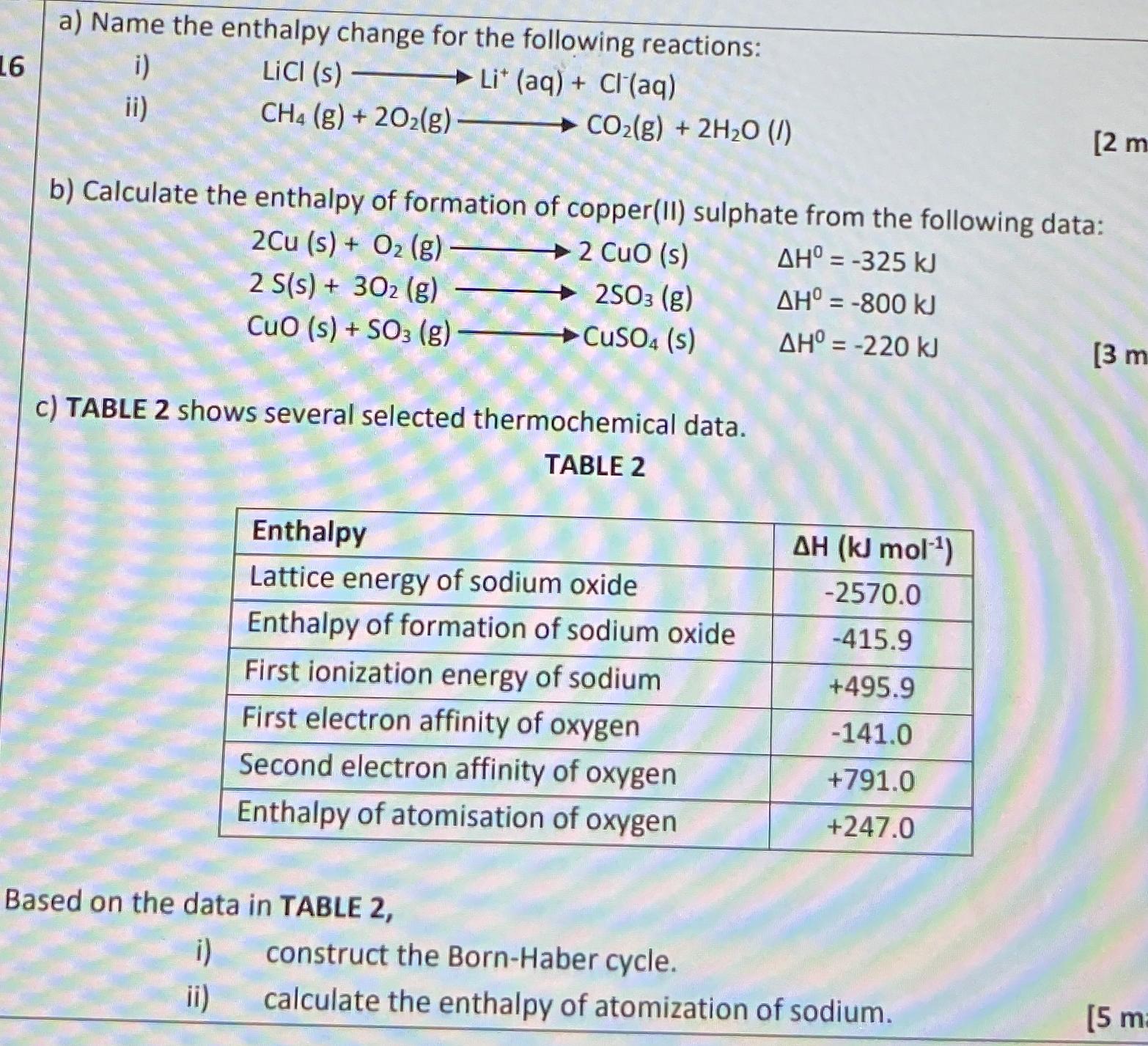 Solved a) ﻿Name the enthalpy change for the following | Chegg.com