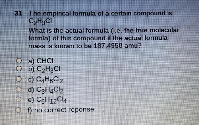 Solved 31 The empirical formula of a certain compound is | Chegg.com