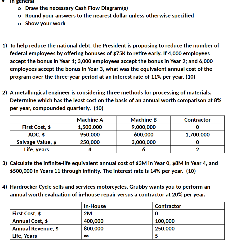 Solved - ﻿Draw the necessary Cash Flow Diagram(s) - ﻿Round | Chegg.com