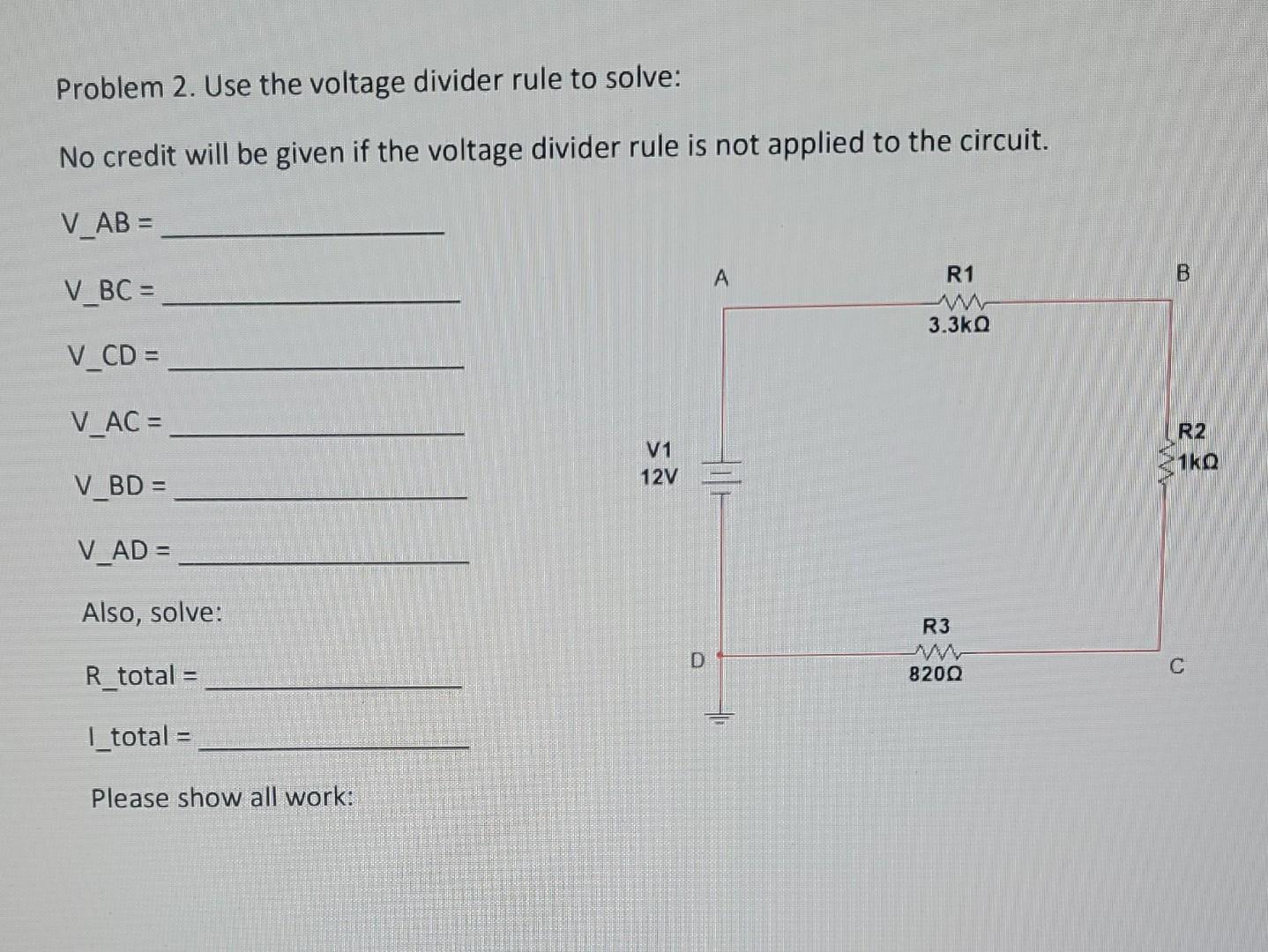 Solved Problem 2. Use the voltage divider rule to solve: No | Chegg.com