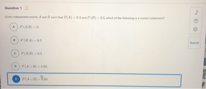 Solved Question 1 D Given independent events A and B such | Chegg.com
