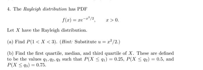 Solved 4. The Rayleigh distribution has PDF | Chegg.com