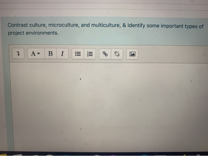 Solved Contrast culture, microculture, and multiculture, & | Chegg.com