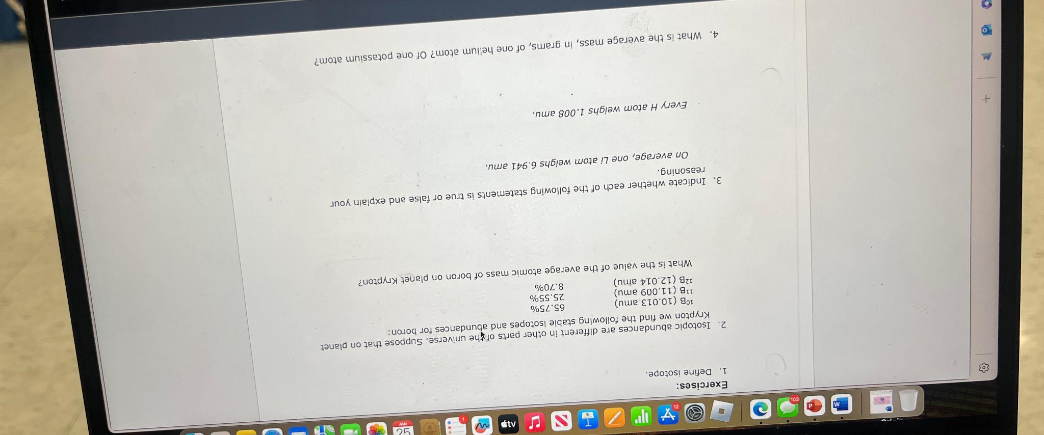 Solved Exercises:Define isotope,Isotopic abundances are | Chegg.com