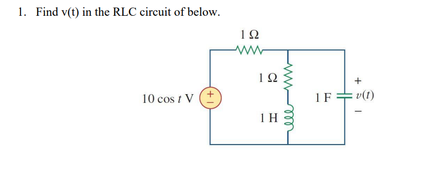 Solved Find v(t) ﻿in the RLC circuit of below. | Chegg.com