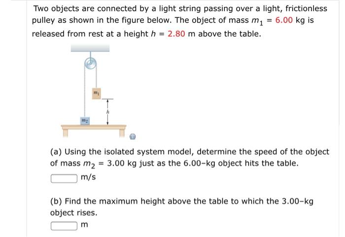 Solved Two objects are connected by a light string passing | Chegg.com