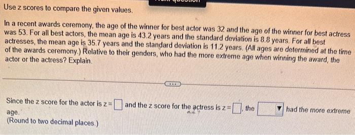 Solved Use z scores to compare the given values. In a recent | Chegg.com