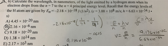 Solved 6) Calculate the wavelength, in nanometers, of the | Chegg.com