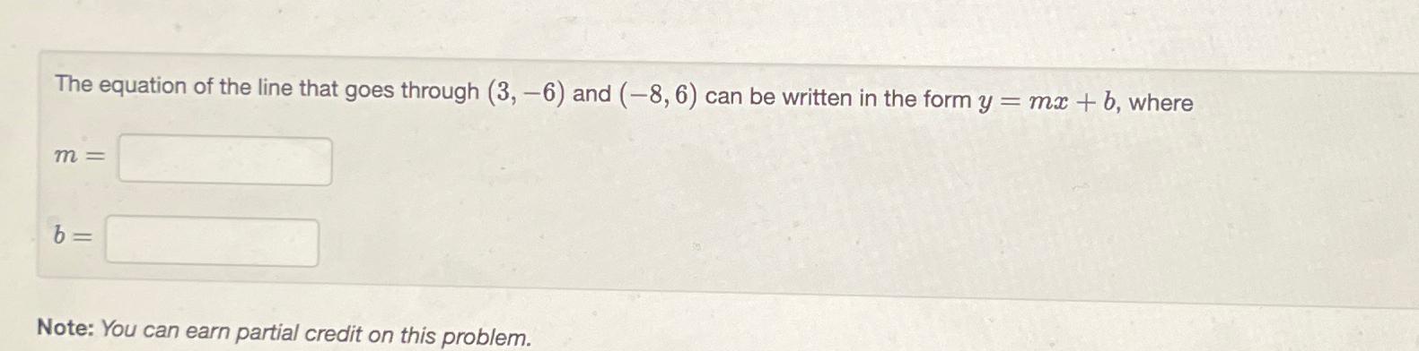 Solved The equation of the line that goes through (3,-6) | Chegg.com