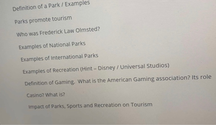 Solved Definition of a Park / Examples Parks promote tourism | Chegg.com