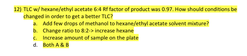 Solved TLC w/ ﻿hexane/ethyl acetate 6:4 ﻿Rf factor of | Chegg.com