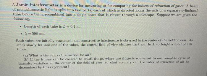 Solved A Jamin interferometer is a device for measuring or | Chegg.com