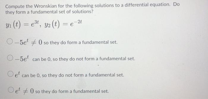 Solved Compute the Wronskian for the following solutions to | Chegg.com