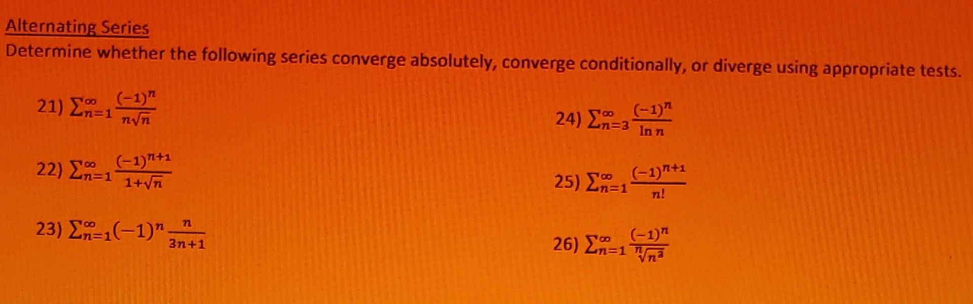Solved Alternating Series Determine whether the following | Chegg.com