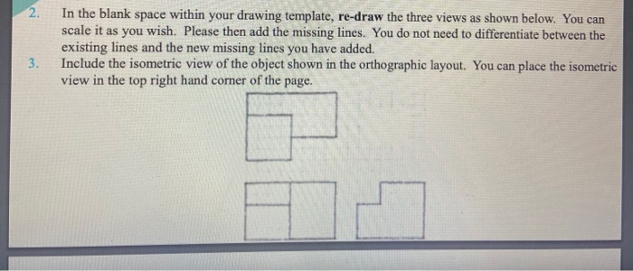 Solved 2. In the blank space within your drawing template, | Chegg.com