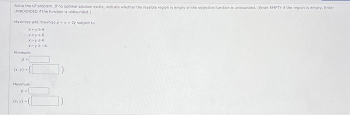 Solved UNBOUNDEO if the function is unbounded) Mavimice and | Chegg.com