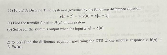 y[n+2]−16y[n]=x[n+1] (a) Find the transfer function | Chegg.com