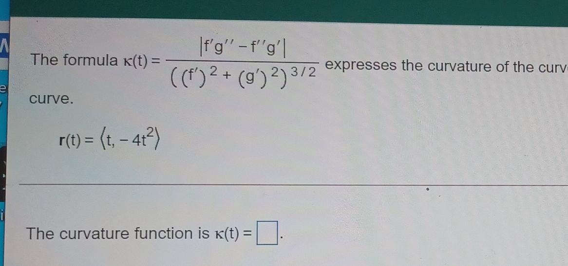 Solved the formula k(t) expresses the curvature of the curve | Chegg.com