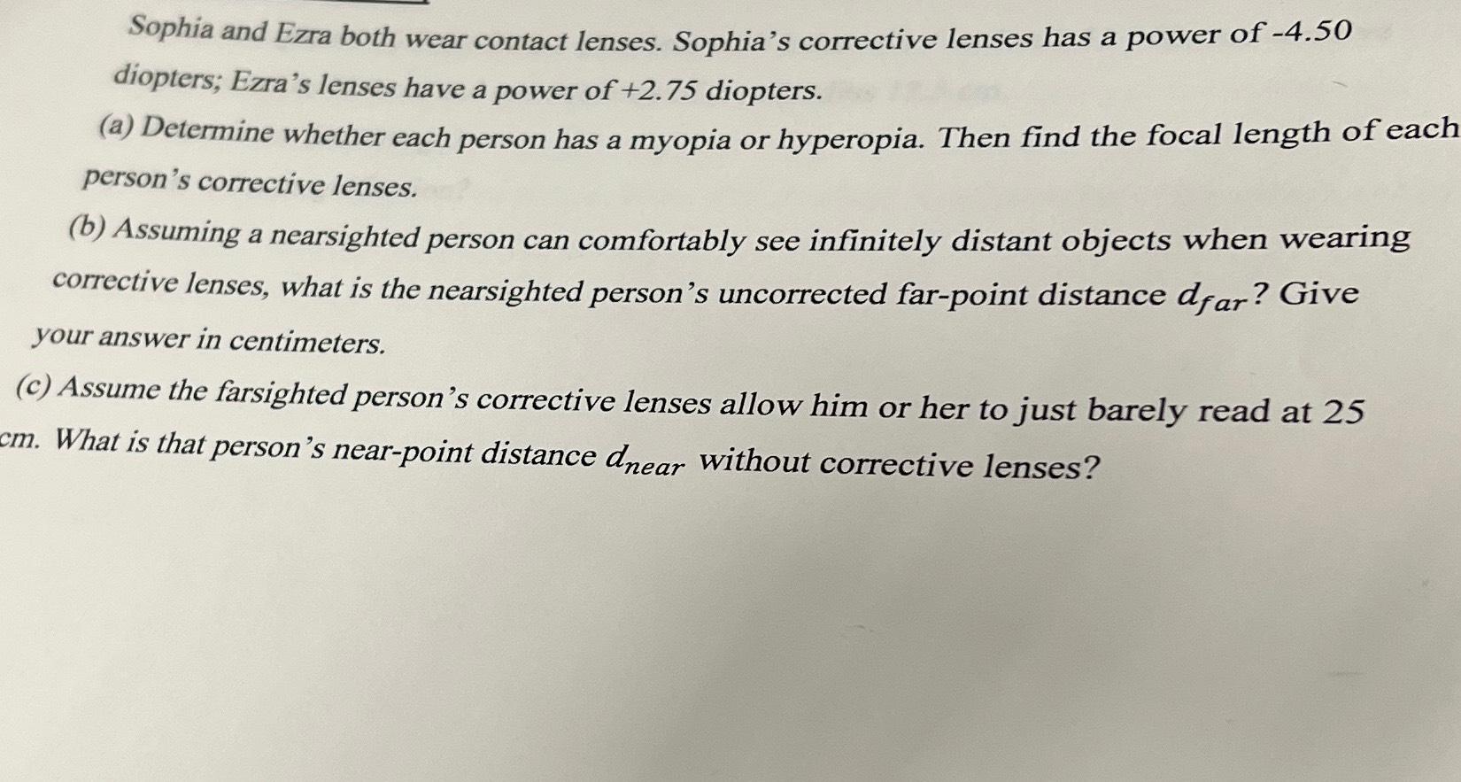 Solved Sophia and Ezra both wear contact lenses. Sophia's | Chegg.com