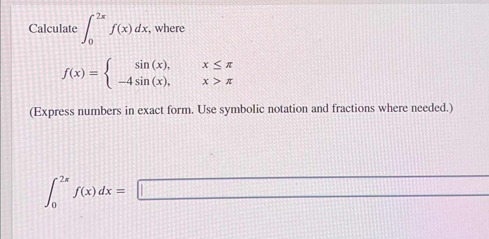 Solved Calculate ∫02πf(x)dx, | Chegg.com