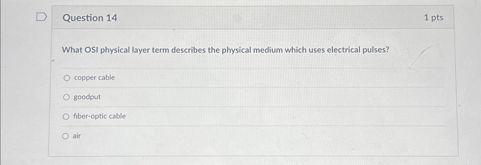 Solved Question 141 ptsWhat OSI physical layer term | Chegg.com Solved Question 141 ptsWhat OSI physical layer term | Chegg.com