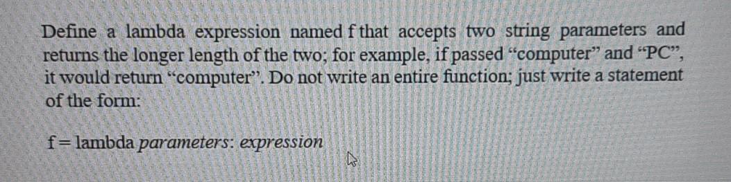 Solved Define a lambda expression named f that accepts two | Chegg.com