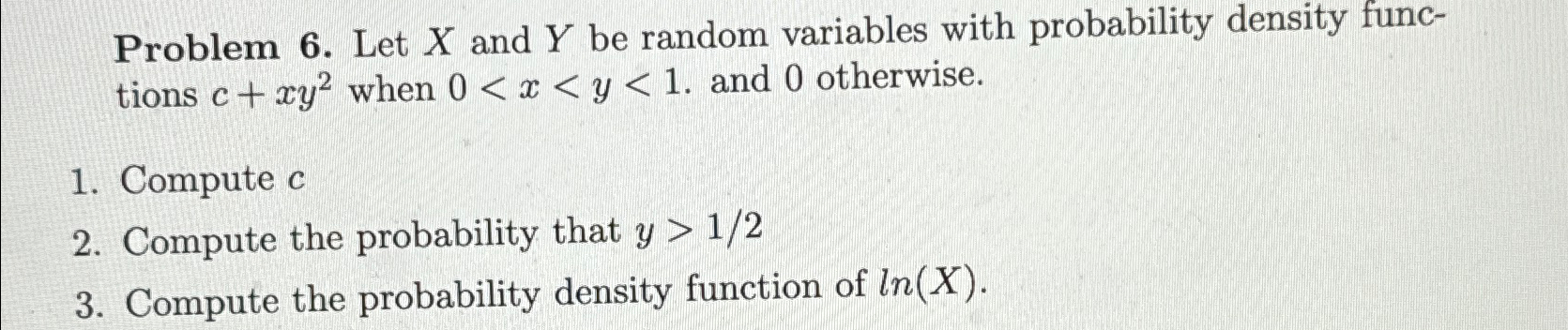 Solved Problem 6. ﻿Let x ﻿and Y ﻿be random variables with | Chegg.com
